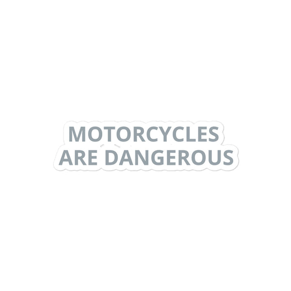 Motorcycles are Dangerous stickers – Kellusa